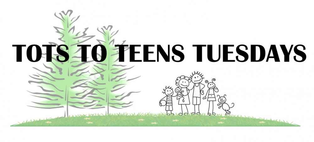 TOTS TO TEENS TUESDAYS 2025 | Camas WA